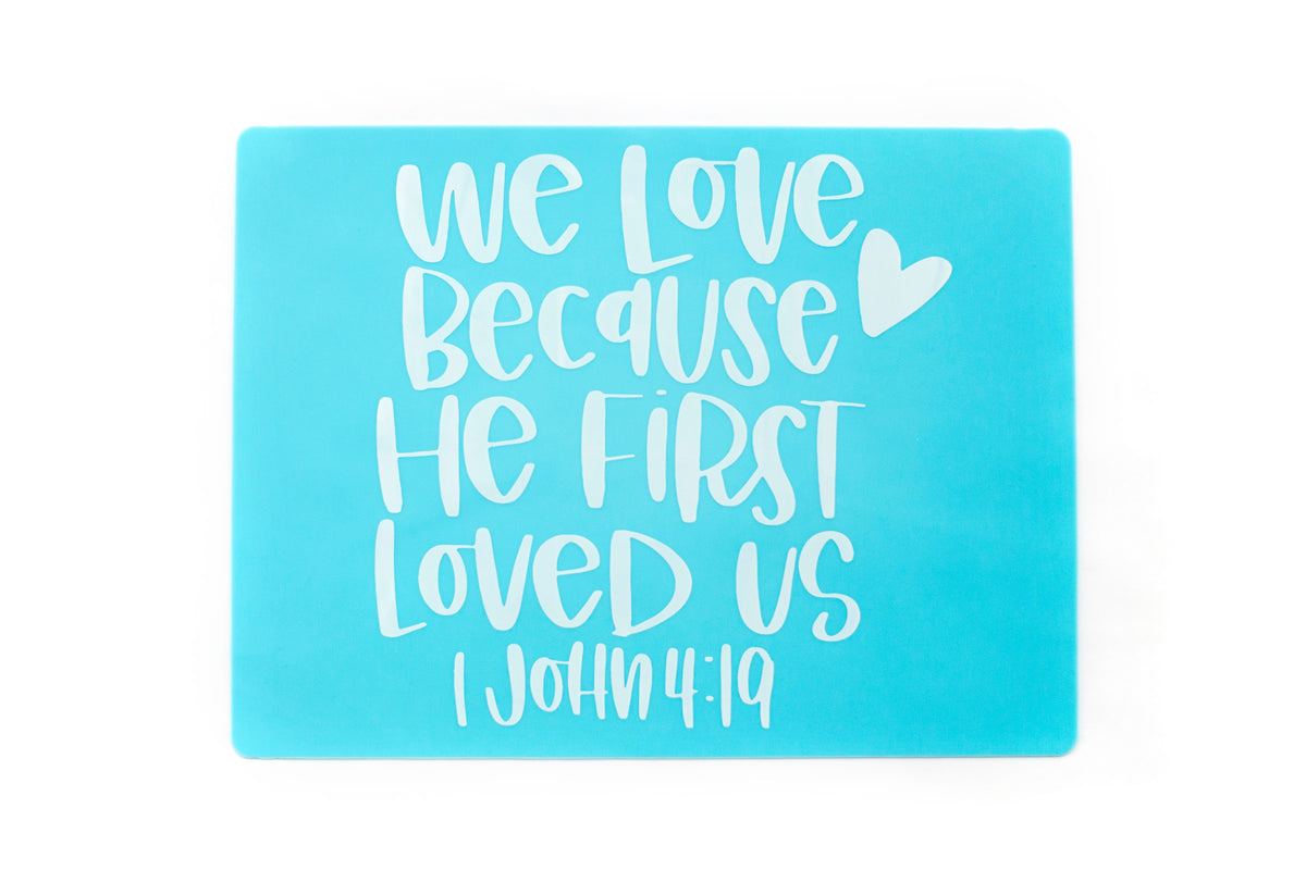 We love because He first loved us Placemat – His Kids Company